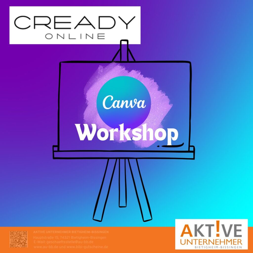Workshop: mit CANVA grafisch gestalten - Aktive Unternehmer Bietigheim-Bissingen
